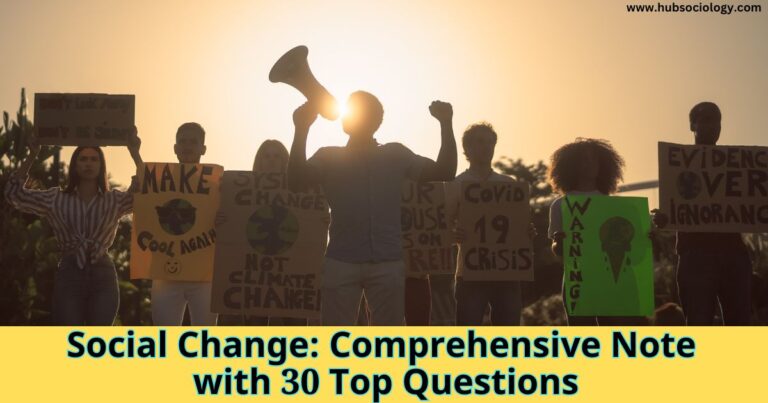 Social Change: Comprehensive Note with 30 Top Questions