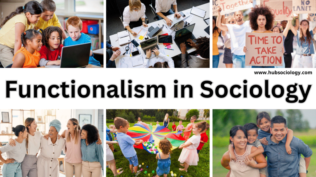 Functionalism in Sociology with Top 30 Important Question